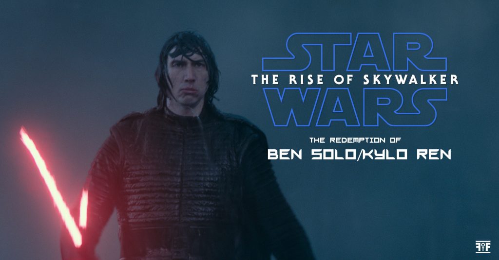 Star Wars | The Redemption of Ben Solo/Kylo Ren - Future of the Force