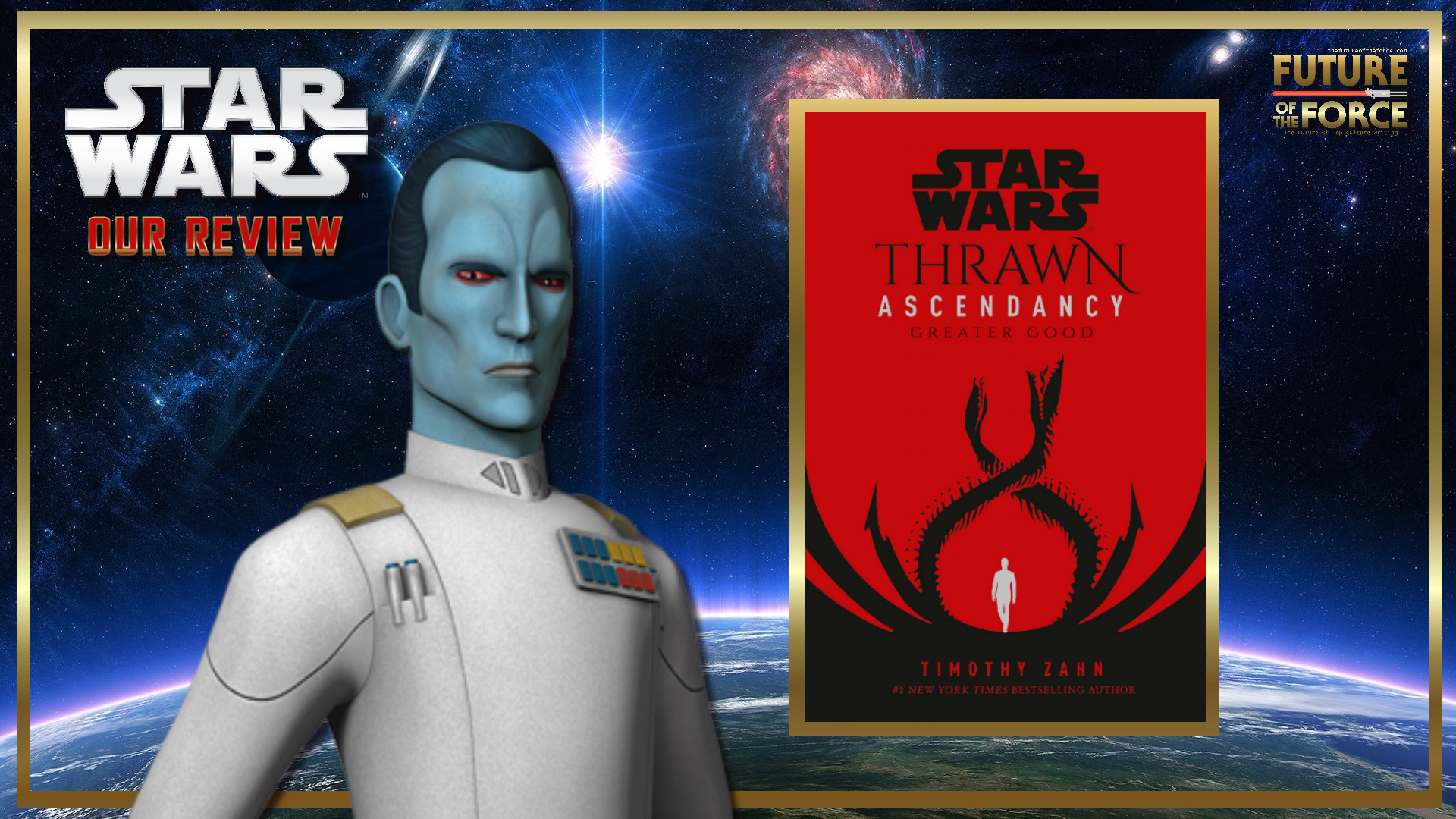 Book Review | Star Wars: Thrawn Ascendancy The Greater Good - Future of ...