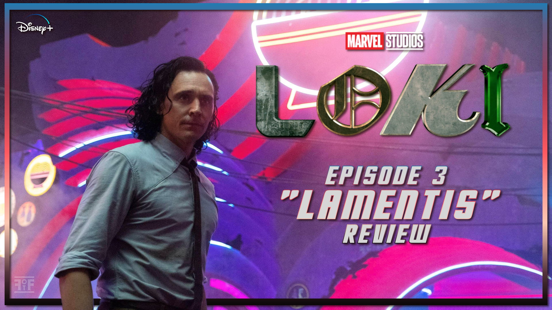 Review | Loki (Episode 3: Lamentis) - Future of the Force