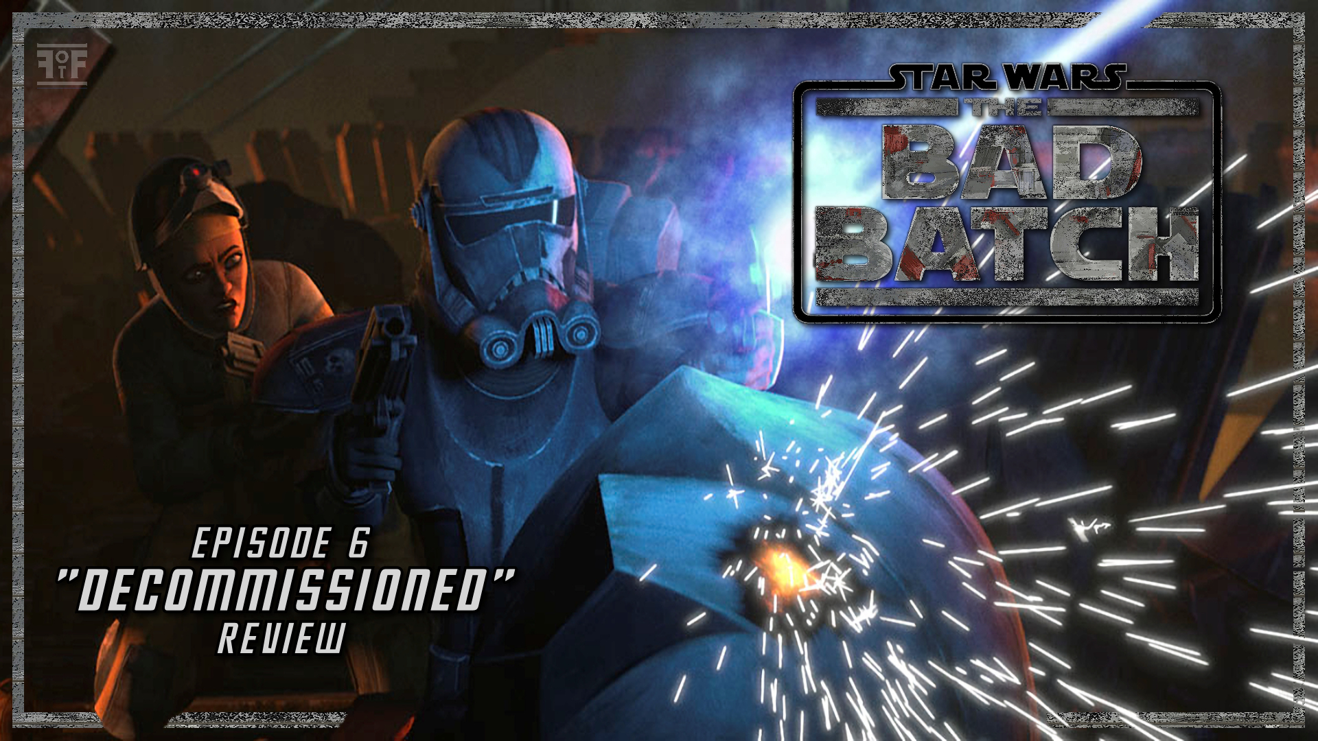 Review | The Bad Batch: Episode 6 "Decommissioned" - Future of the Force