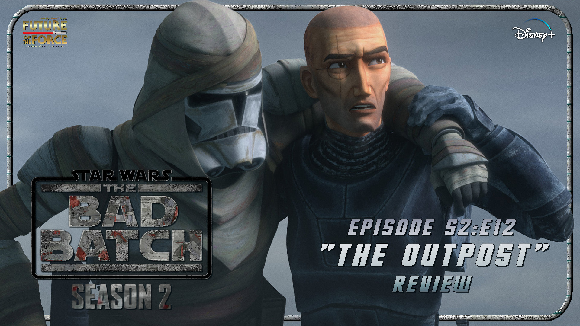 TV Review | Star Wars: The Bad Batch (S2:E12 The Outpost) - Future of ...