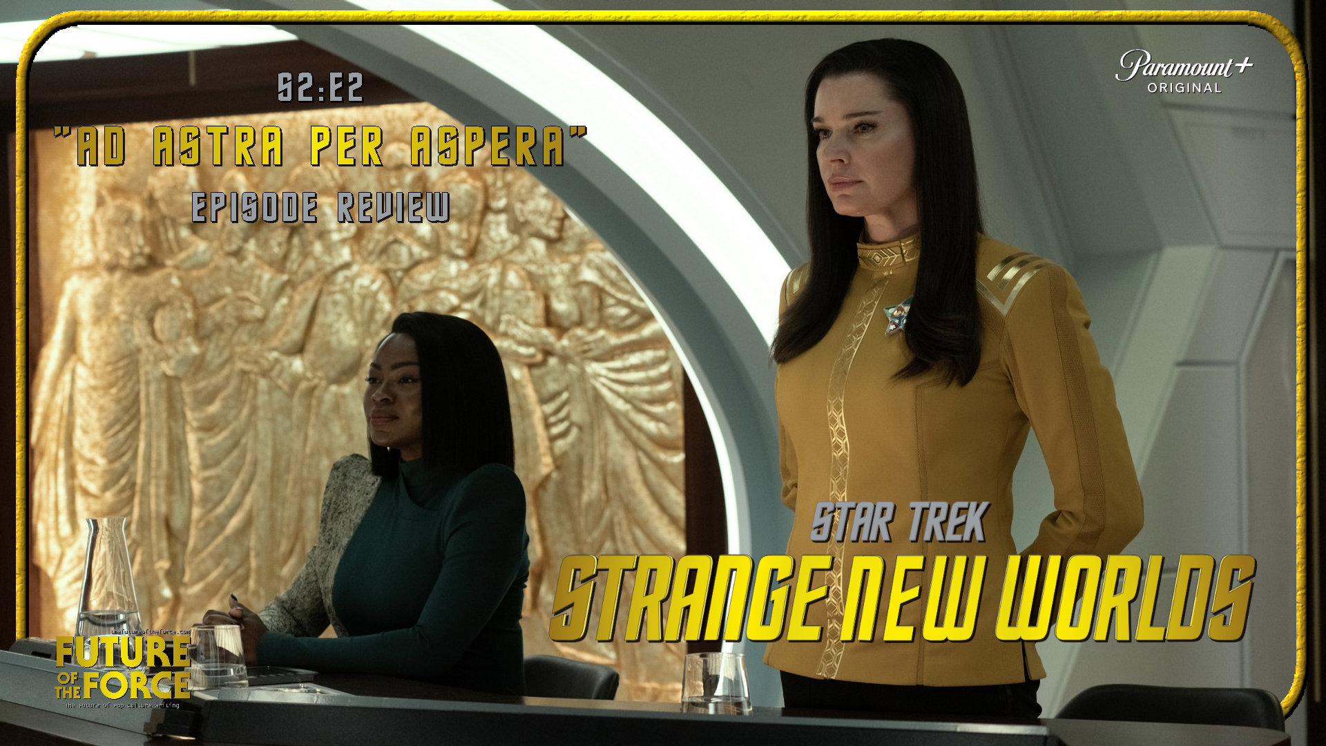 TV Review | Star Trek: Strange New Worlds (S2:02 Ad Astra Per Aspera) - Future of the Force
