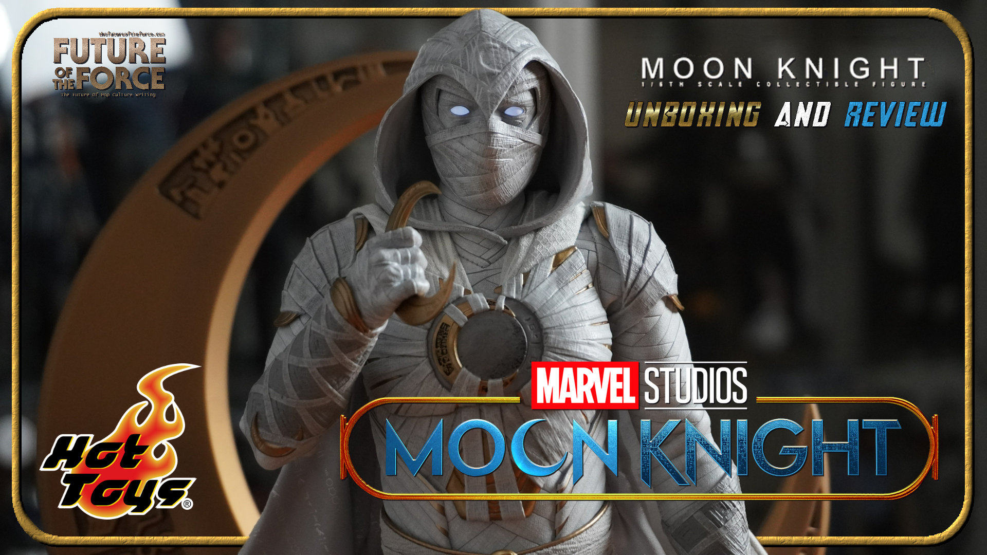 Hot Toys Review | Moon Knight - Future of the Force