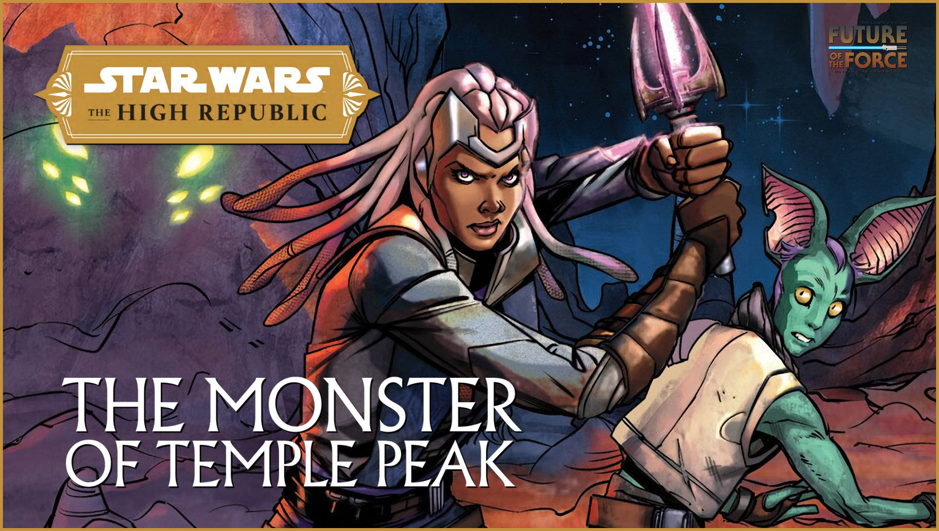 Comic Review | Star Wars: The High Republic Adventures - The Monster Of Temple Peak - Future of ...