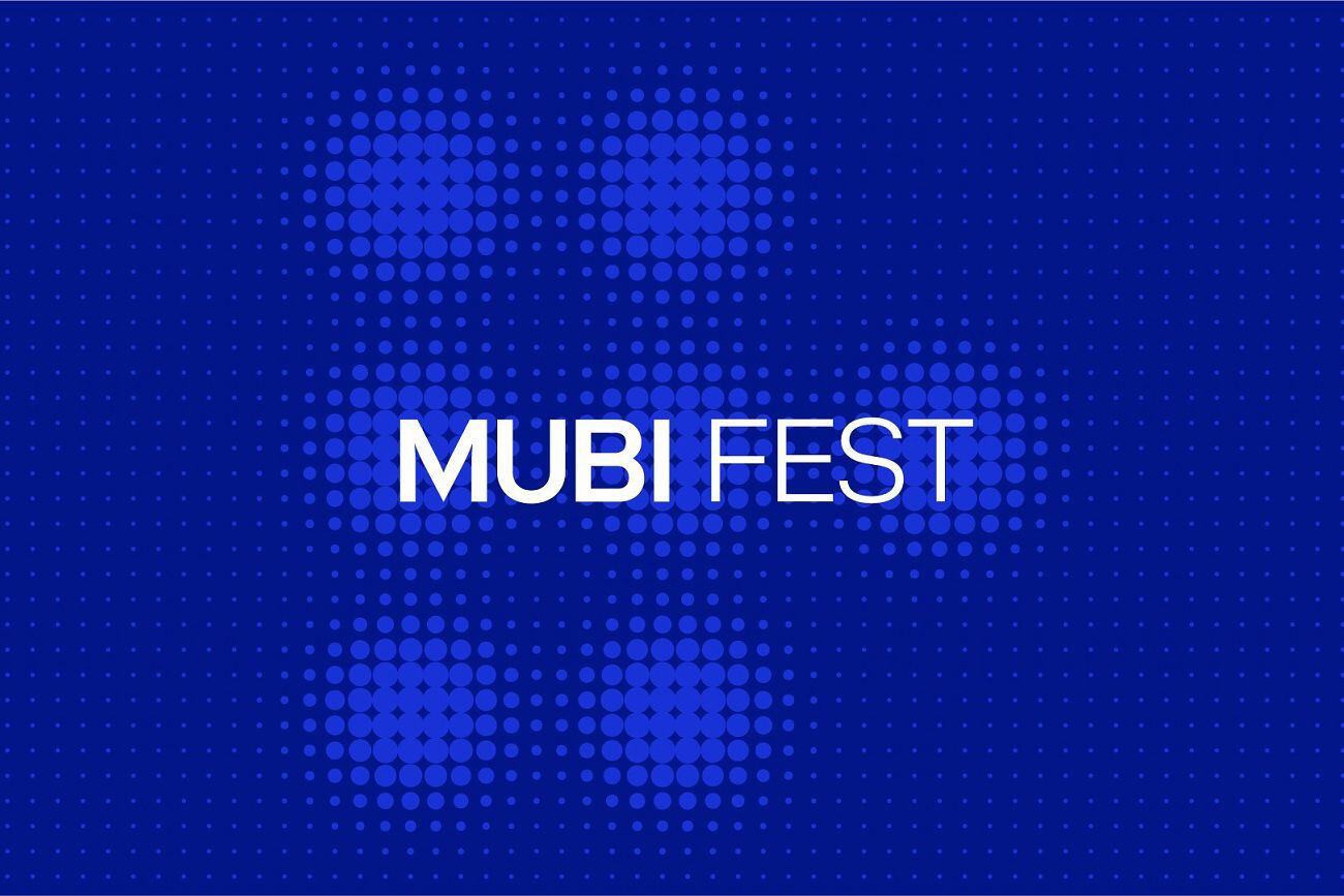 MUBI Announces The Global Dates For This Year's MUBI Fest - Future of ...