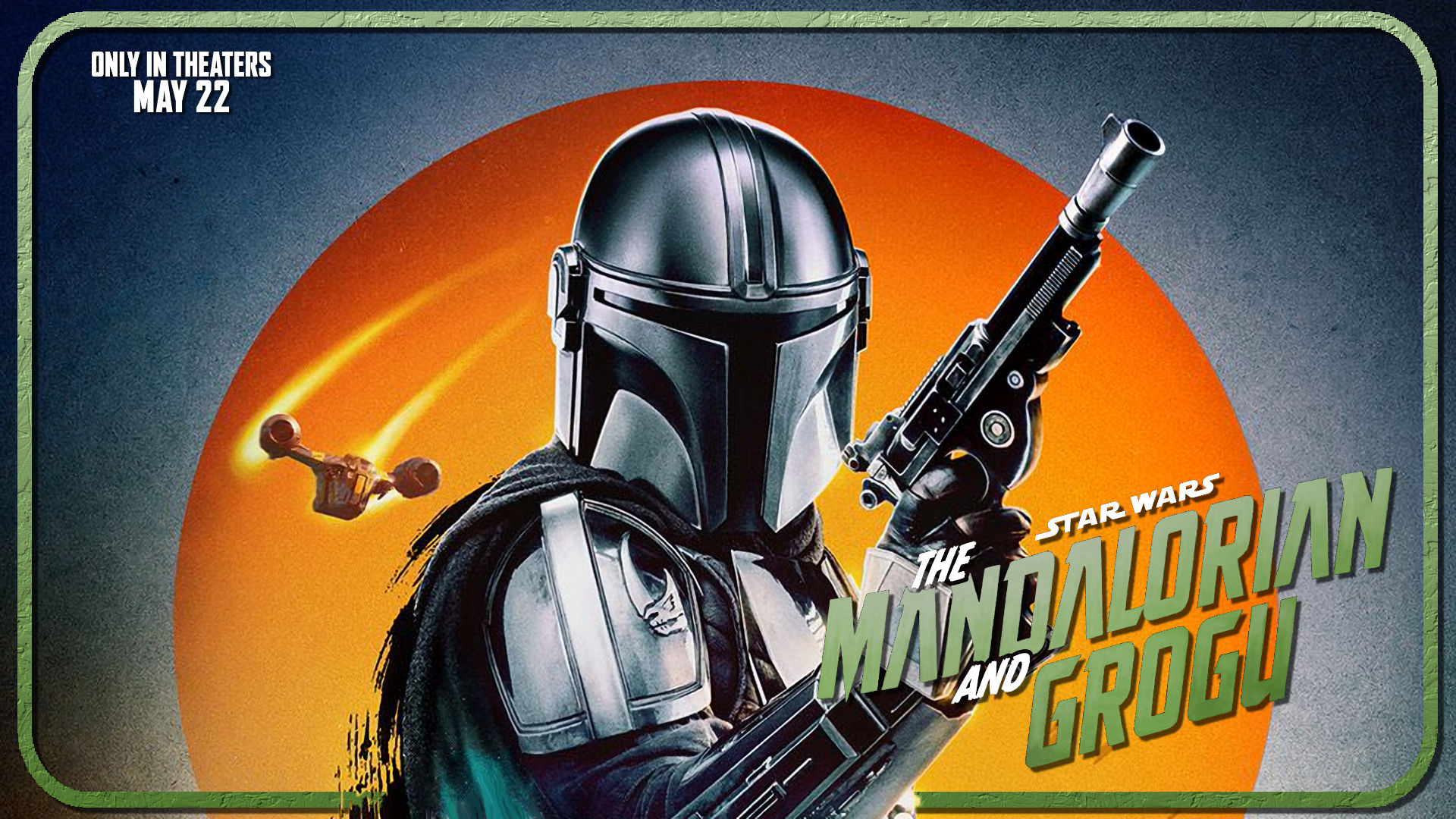 A New Theatrical Poster For The Mandalorian And Grogu Arrives From the ...